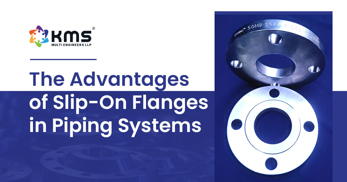 Advantages Of Slip-on Flanges In Piping Systems